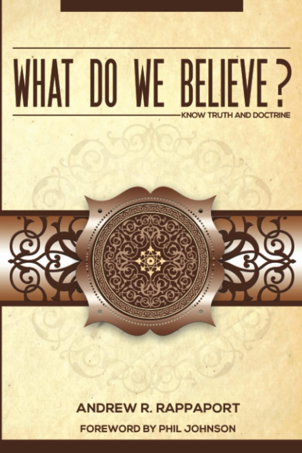 What Do We Believe?: A Christian Systematic Theology: Amazon.co.uk ...