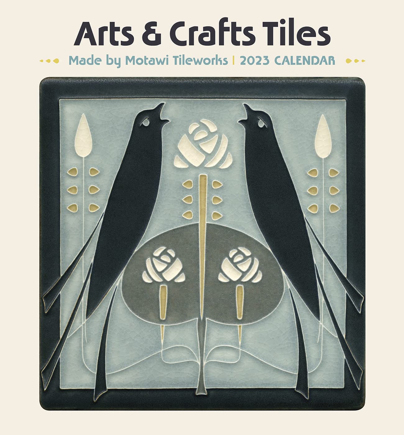 Arts & Crafts Tiles: Made by Motawi Tileworks 2023 Mini Wall Calendar ...