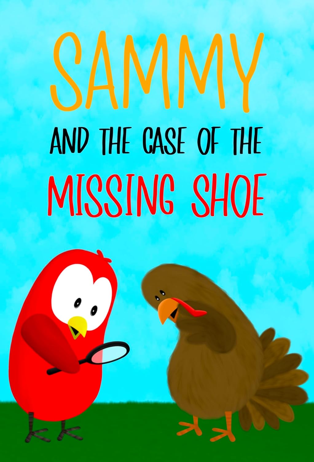 Sammy and the Case of the Missing Shoe (Sammy Bird) - Kindle edition by ...