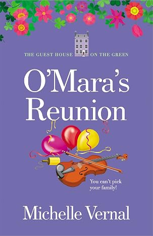 O'Mara's Reunion, The Irish Guesthouse on the Green Series (Book 13): A ...