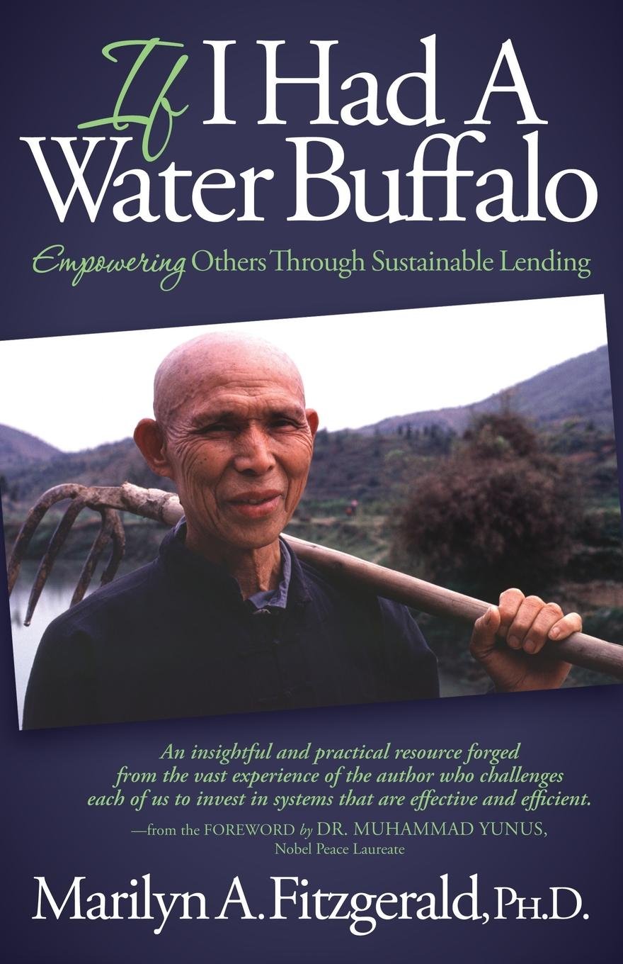 If I Had A Water Buffalo: How To Microfinance Sustainable Futures ...