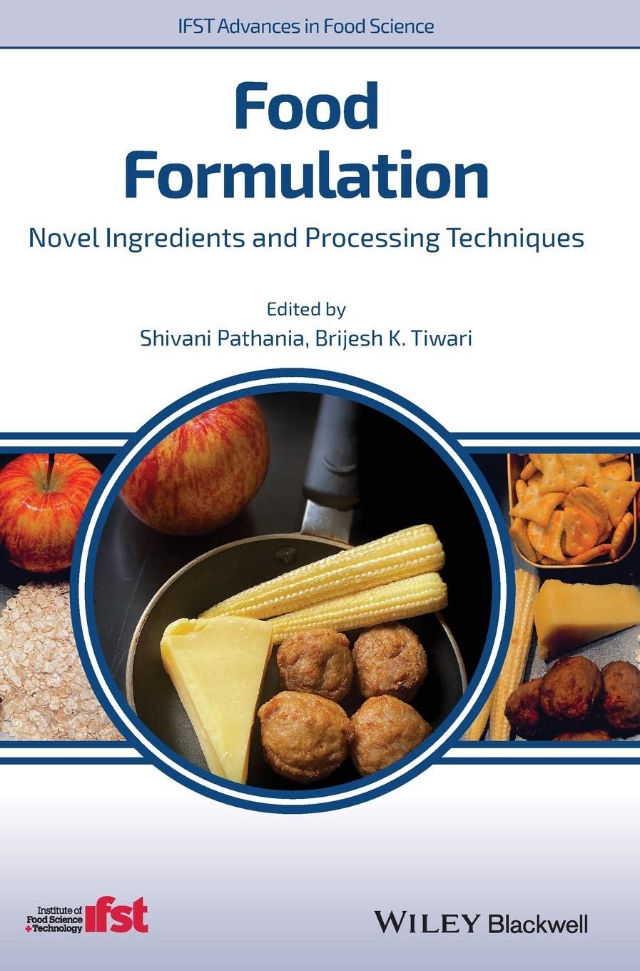 Snapklik.com : Food Formulation: Novel Ingredients And Processing Techniques