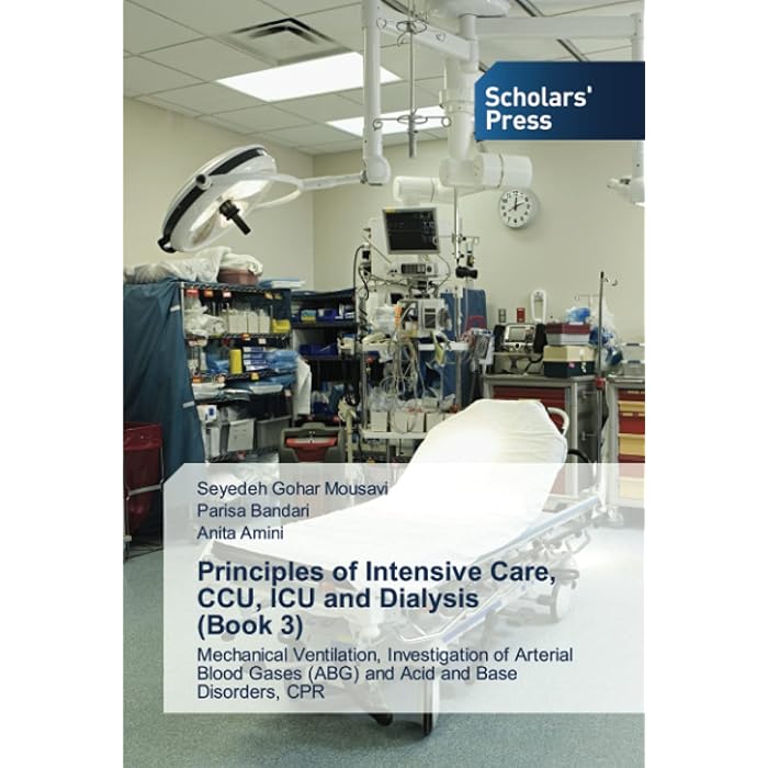 Buy Principles of Intensive Care, CCU, ICU and Dialysis (Book 3 ...