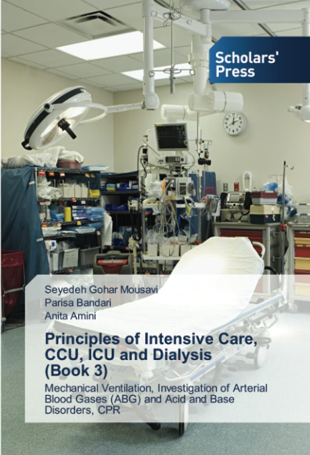 Buy Principles of Intensive Care, CCU, ICU and Dialysis (Book 3 ...