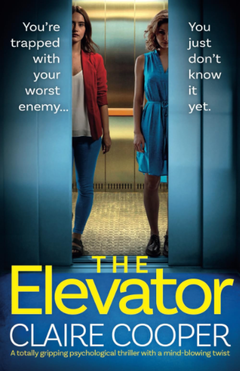 The Elevator: A totally gripping psychological thriller with a mind ...