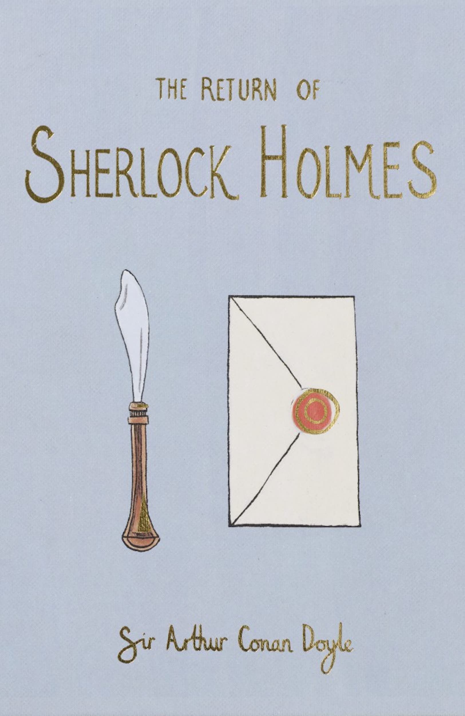 The Return of Sherlock Holmes (Wordsworth Collector's Editions): Sir ...