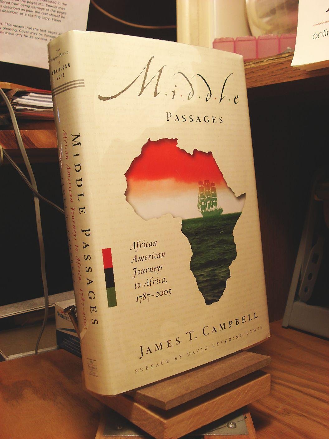 Middle Passages: African American Journeys to Africa, 1787-2005 ...