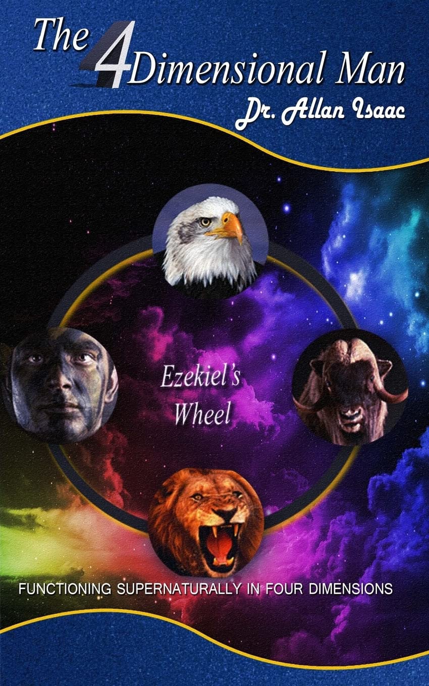 The 4-Dimensional Man: Functioning Supernatually In Four dimensions ...