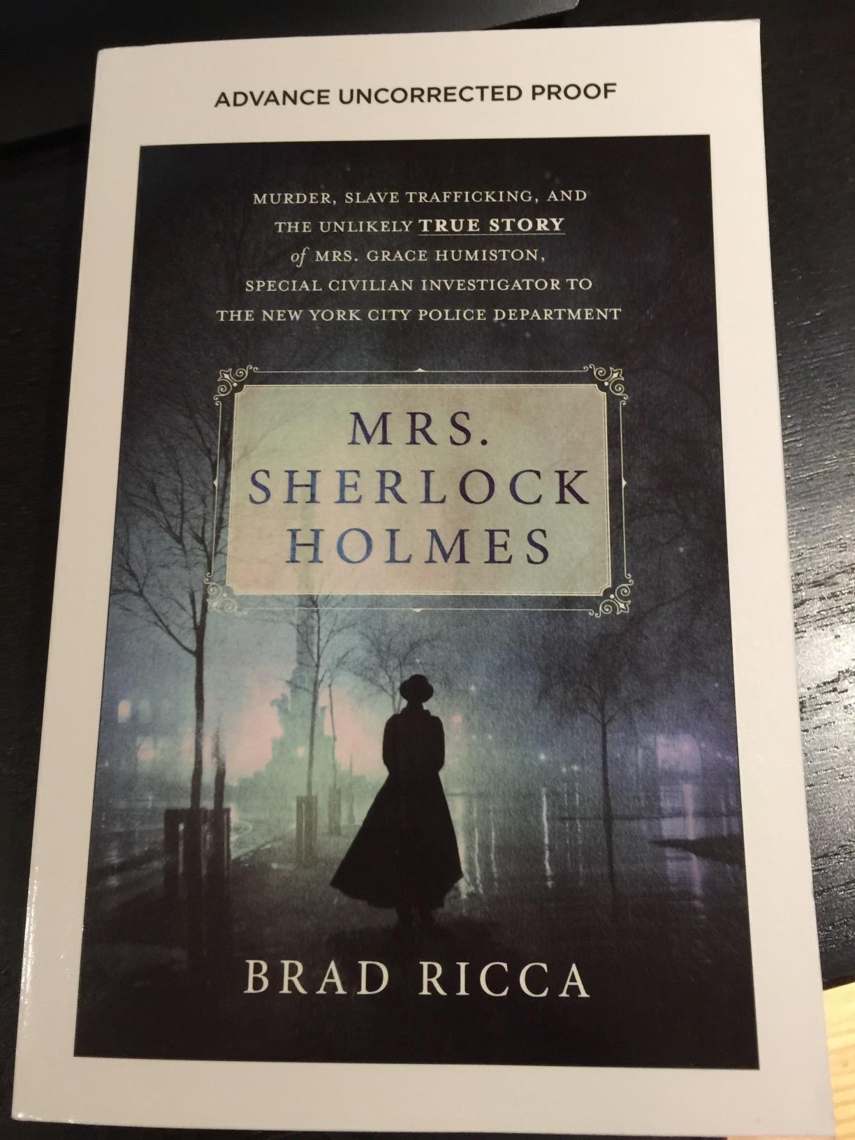 Mrs. Sherlock Holmes: The True Story of New York City's Greatest Female ...