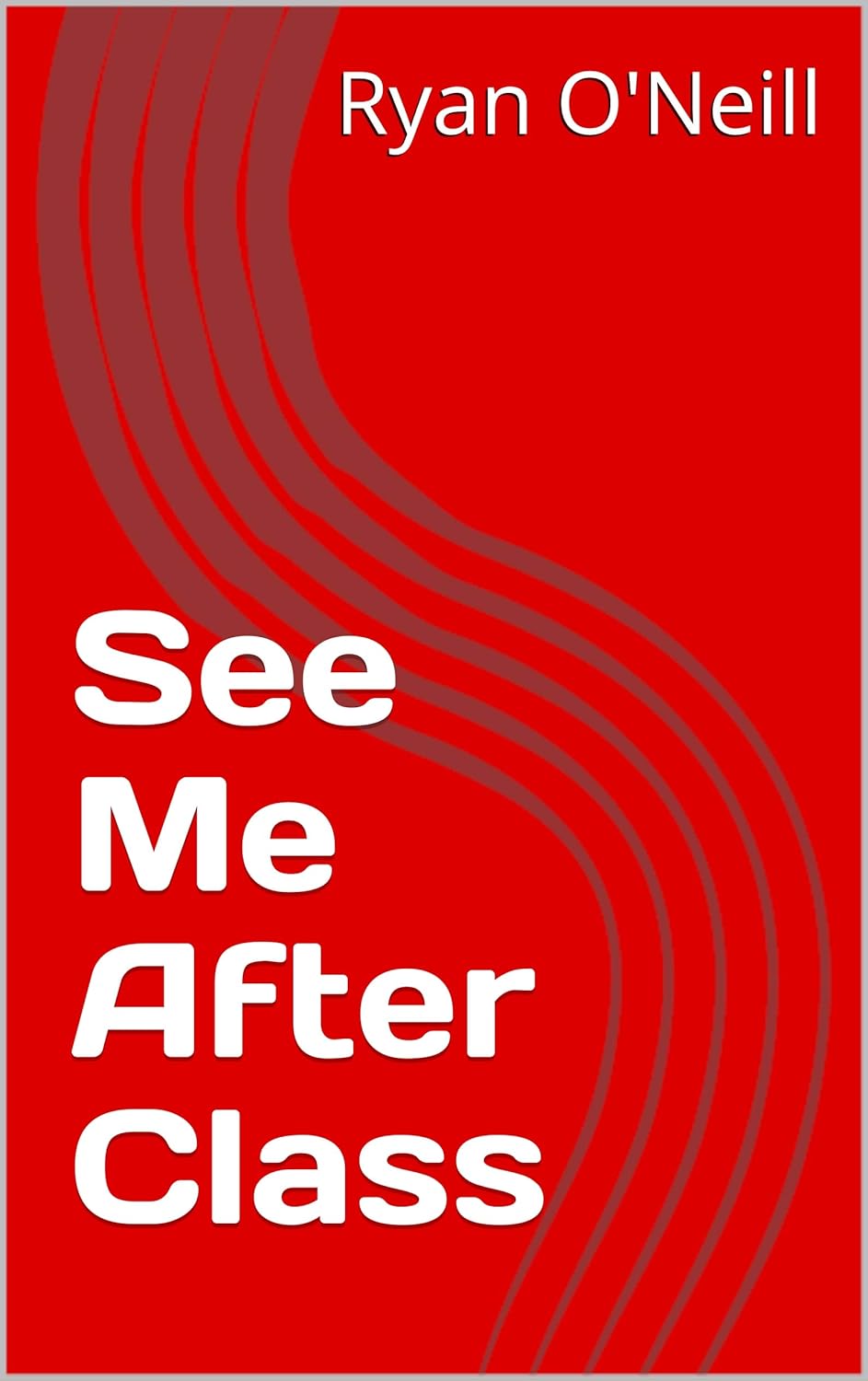 See Me After Class EBook O Neill Ryan Amazon in Kindle Store see-me-after-class-ebook-o-neill-ryan-amazon-in-kindle-store