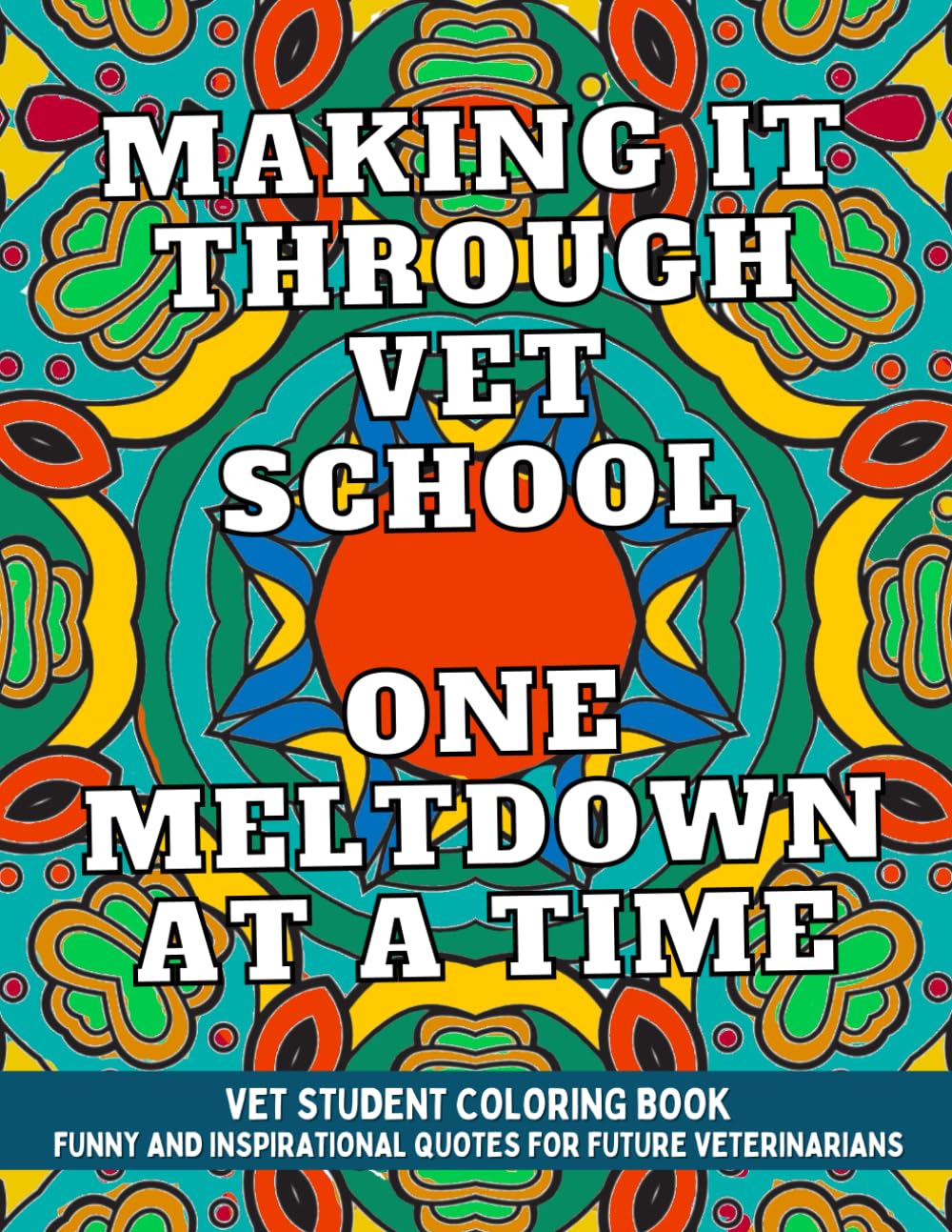 Amazon.com: Vet Student Coloring Book: Funny and Inspirational ...