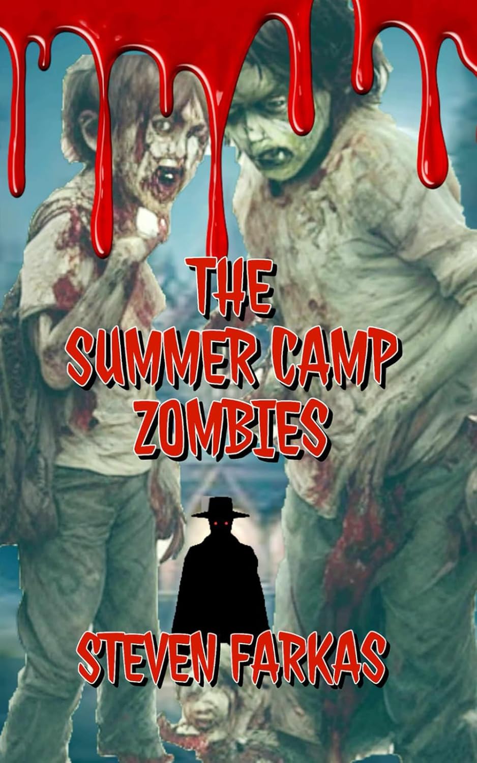 The Summer Camp Zombies: Farkas, Steven: 9798862513707: Amazon.com: Books