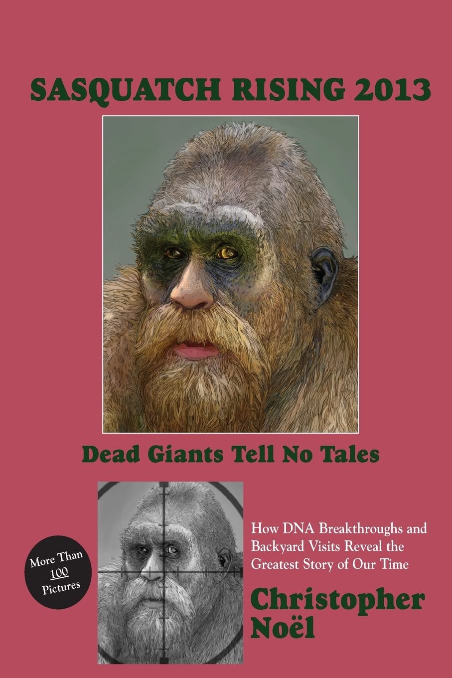 Sasquatch Rising 2013: Dead Giants Tell No Tales: How DNA Breakthroughs ...
