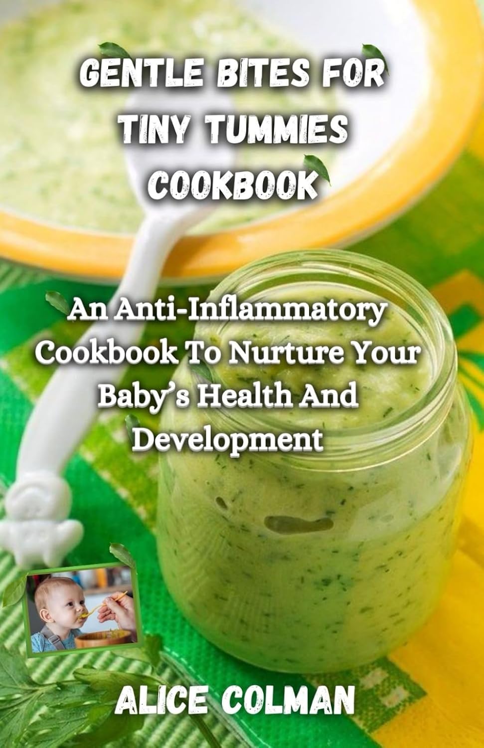 Amazon.com: Gentle Bites For Tiny Tummies: An Anti-Inflammatory ...