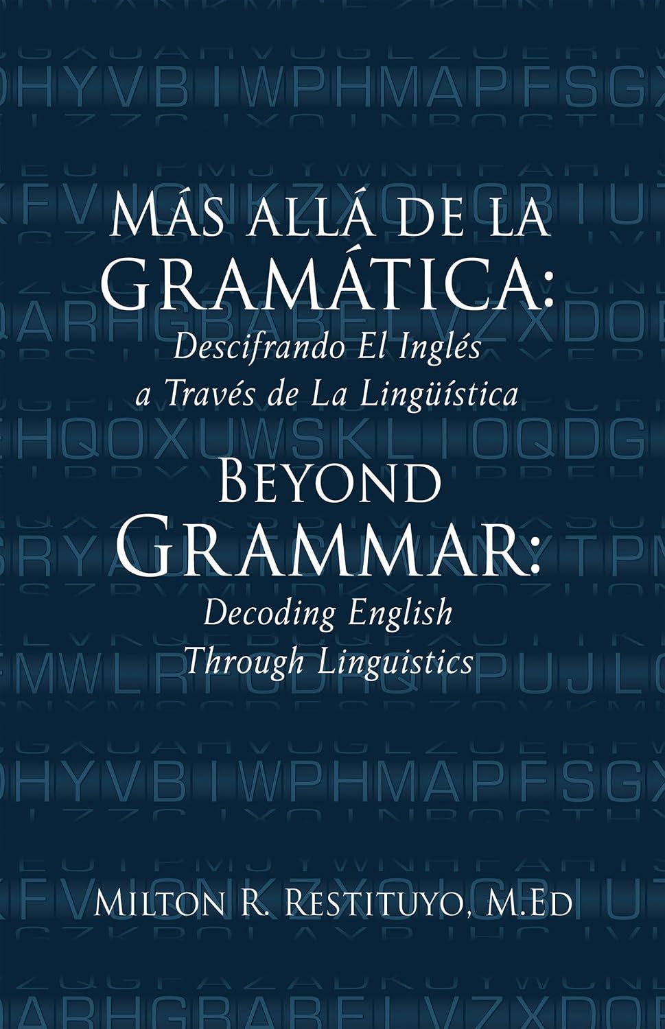 Más allá de la gramática: Descifrando El Inglés a Través de La ...
