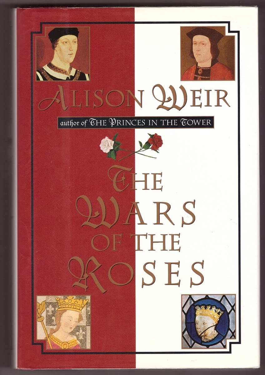The Wars of the Roses: Weir, Alison: 9780345391179: Amazon.com: Books
