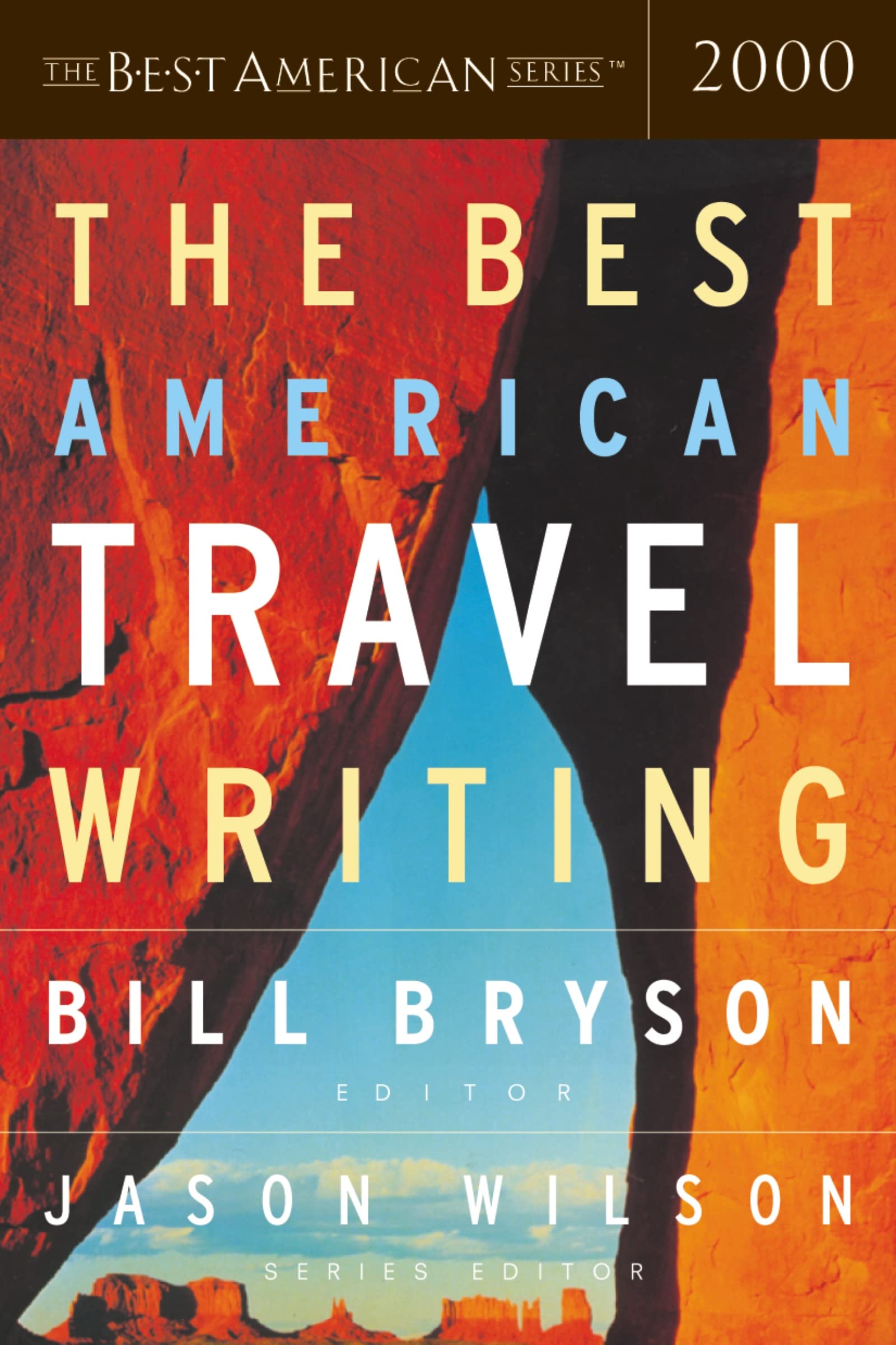 The Best American Travel Writing 2000: Wilson, Jason, Bryson, Bill ...