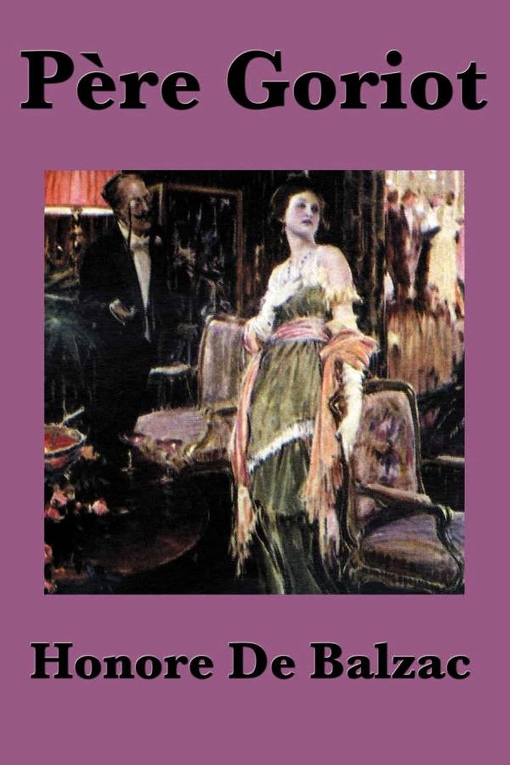 Pere Goriot - Kindle edition by Balzac, Honore, Marriage, Ellen ...
