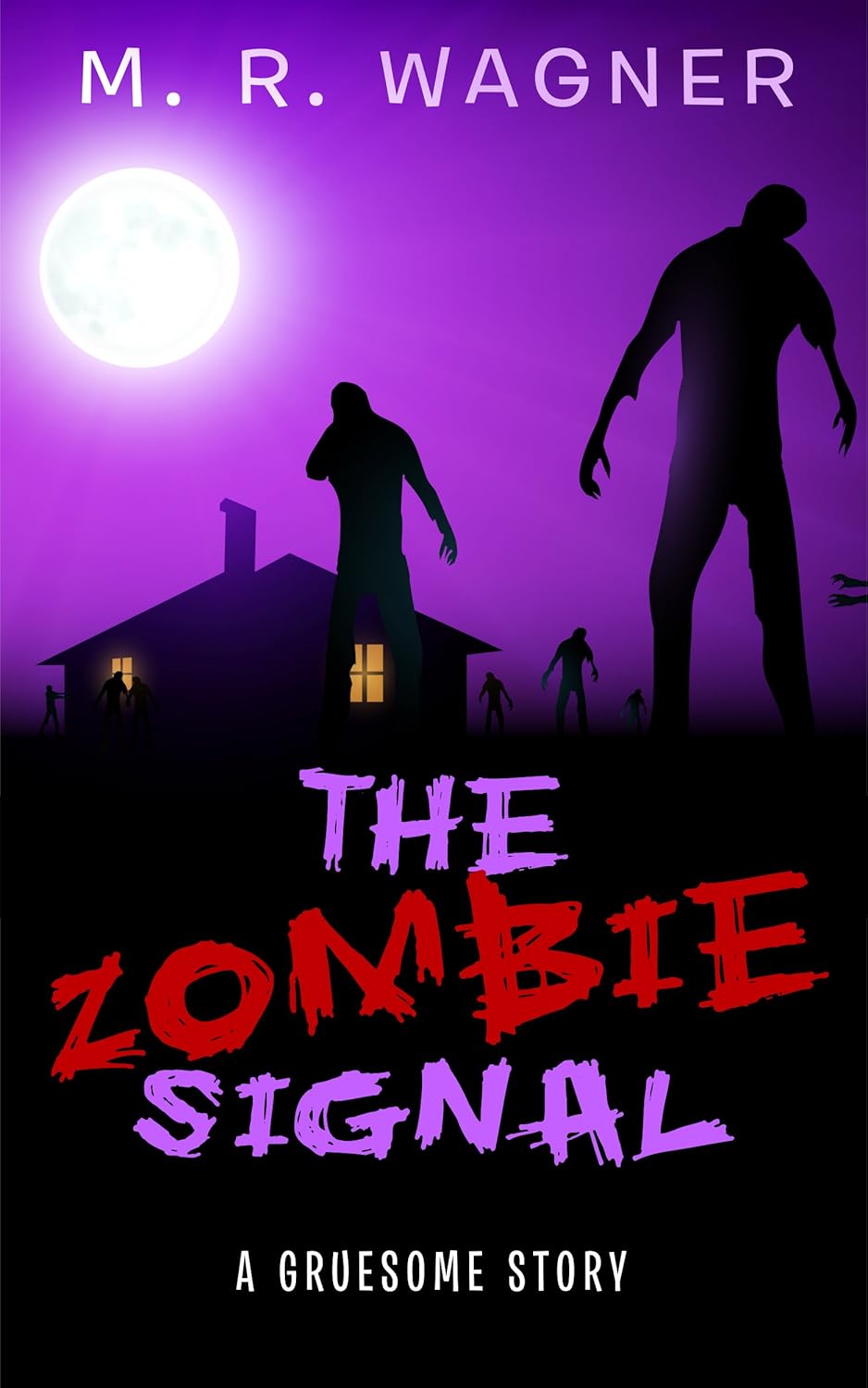 Amazon.com: The Zombie Signal: A Gruesome Story eBook : Wagner, M. R ...