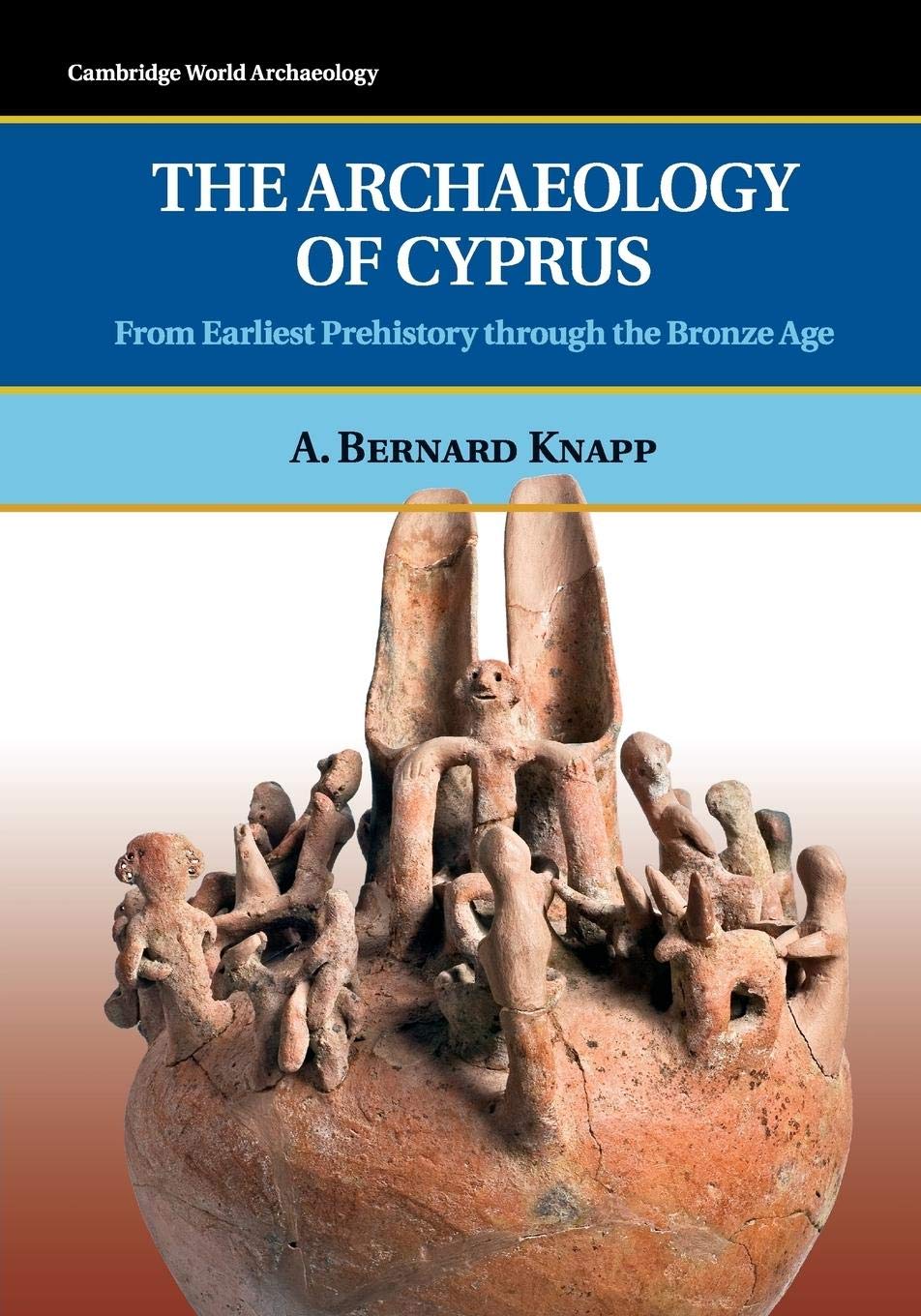 Amazon.com: The Archaeology of Cyprus: From Earliest Prehistory through ...