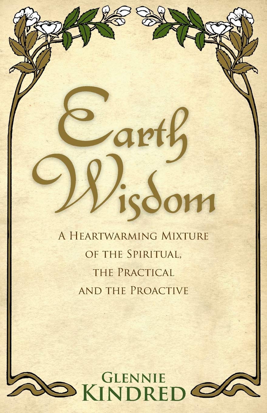 Earth Wisdom: Kindred, Glennie: 9781848504806: Amazon.com: Books