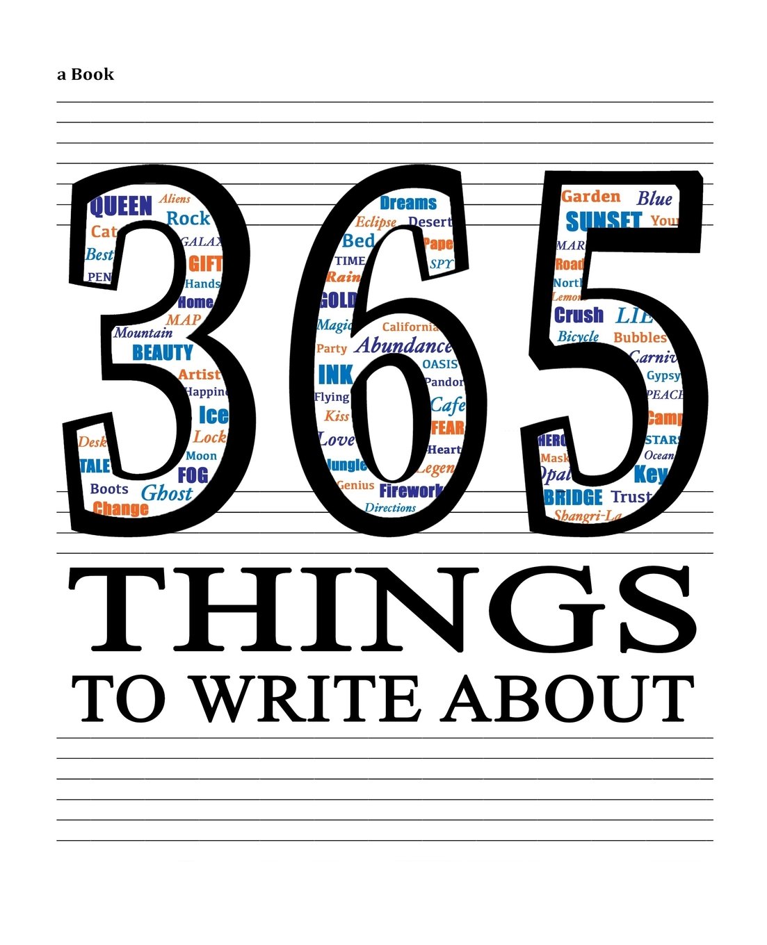365 Things to Write About!: Newman, A. S., Newman, A. S., Trauth, P. C ...