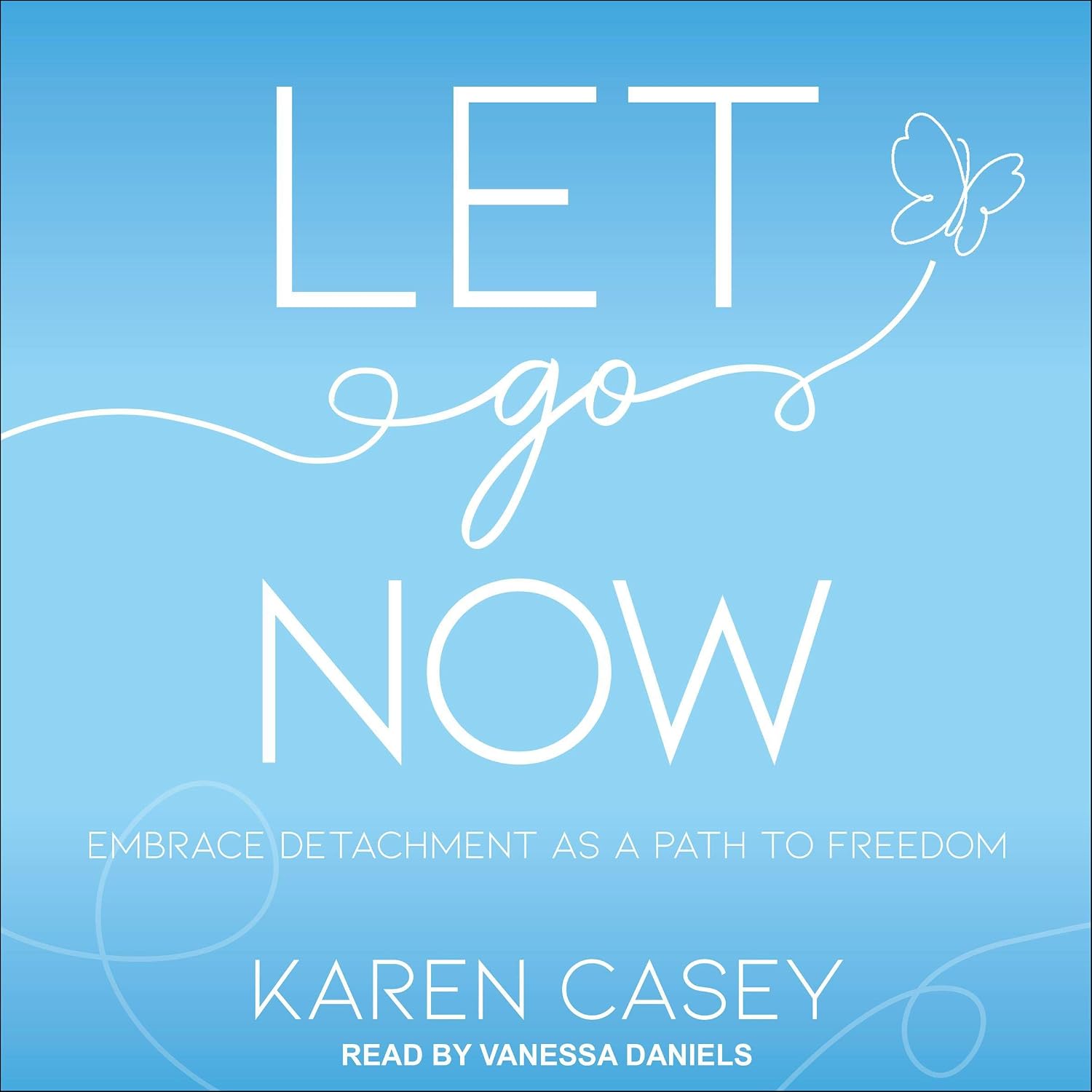 Amazon.com: Let Go Now: Embrace Detachment as a Path to Freedom ...