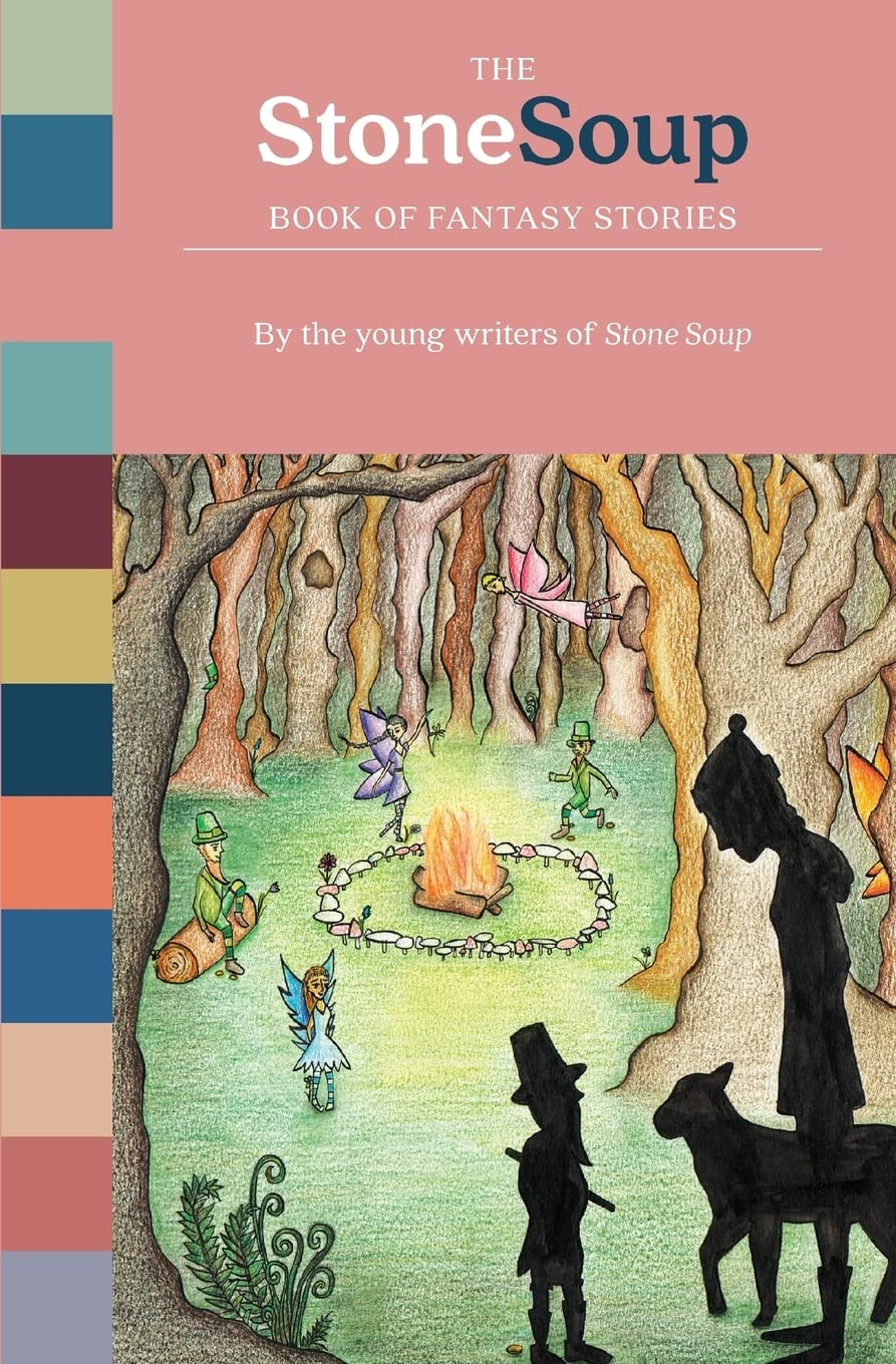The Stone Soup Book of Fantasy Stories: Stone Soup: 9780894090639 ...