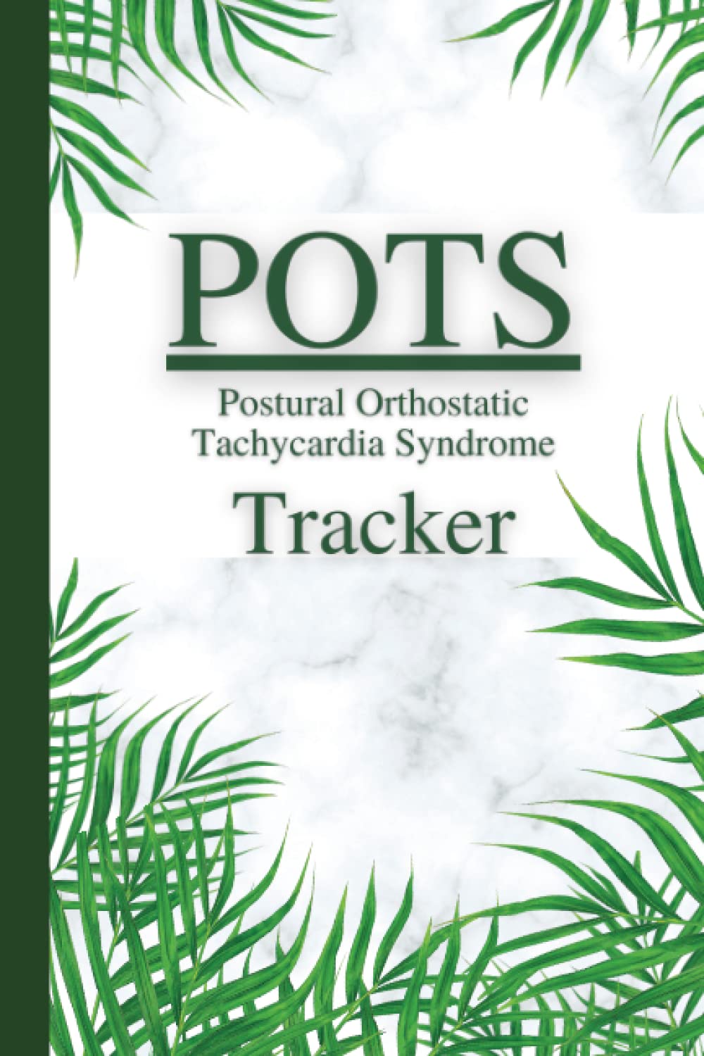 POTS (Postural Orthostatic Tachycardia Syndrome) Tracker: Record ...
