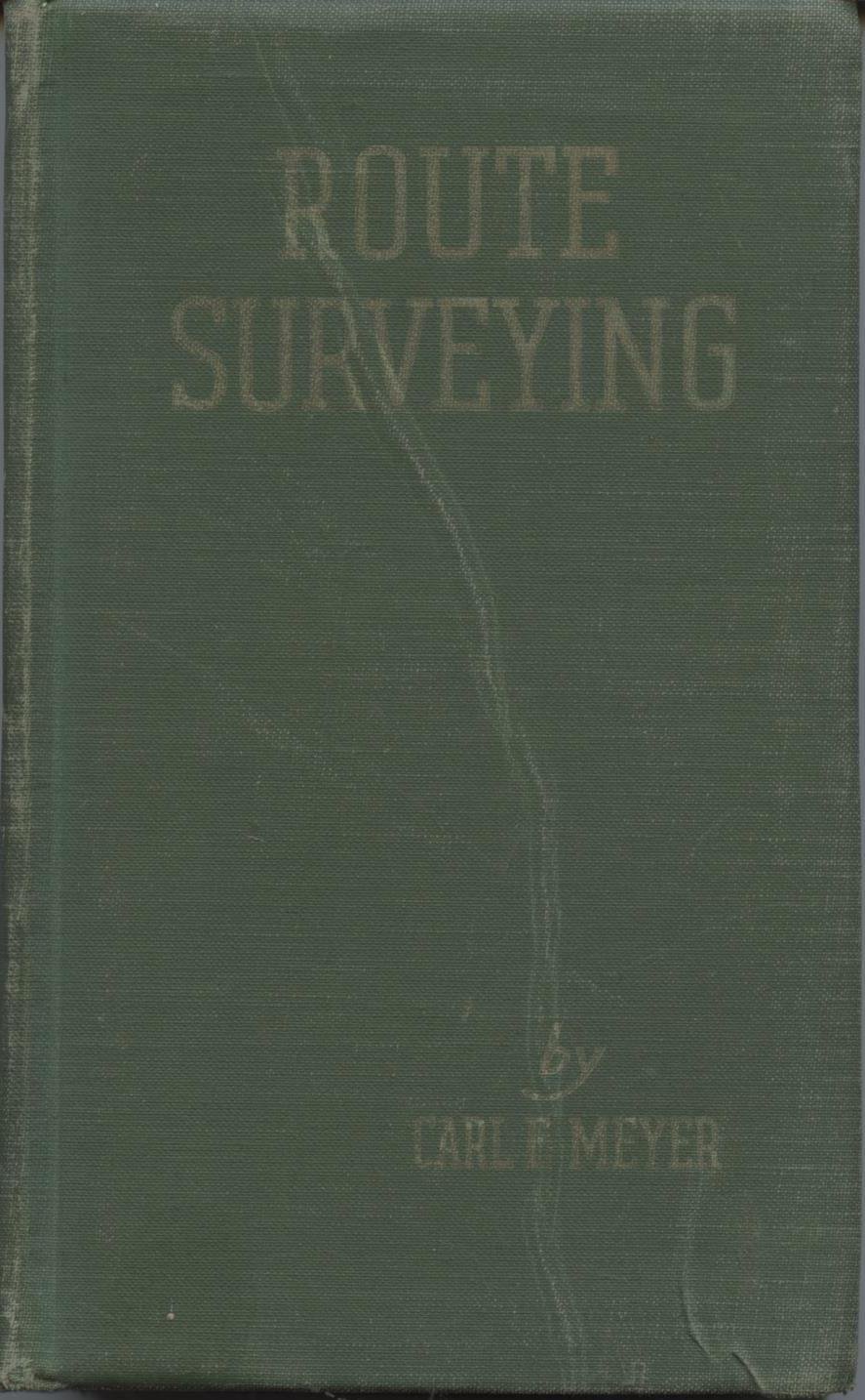 Route Surveying and Design: Meyer, Carl F.: 9780700225248: Amazon.com ...