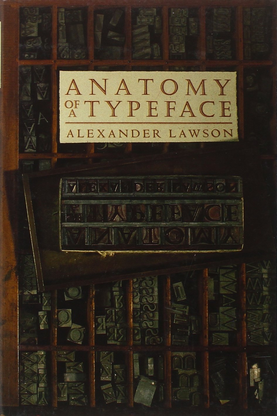 Anatomy of a Typeface: Lawson, Alexander S.: 9780879233334: Amazon.com ...