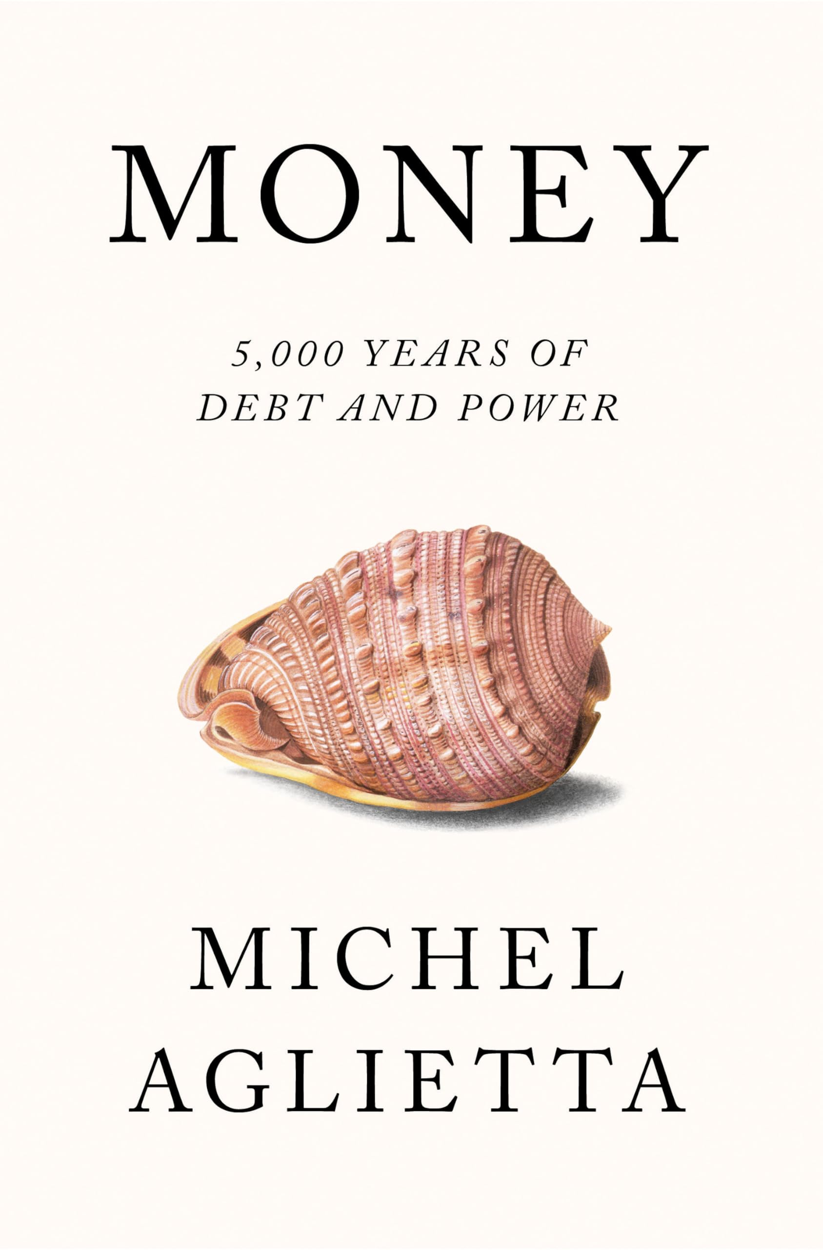 Money: 5,000 Years of Debt and Power: Aglietta, Michel, Broder, David ...