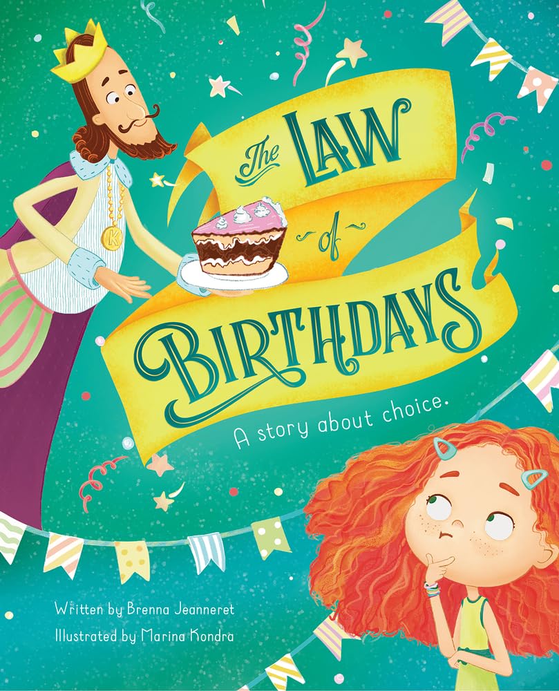 The Law Of Birthdays: A Story About Choice: Jeanneret, Brenna ...