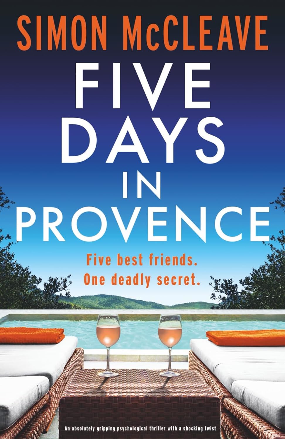 Five Days in Provence: An absolutely gripping psychological thriller ...