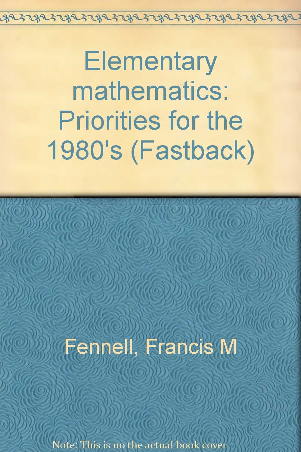 Elementary Mathematics : Priorities for the 1980s: 9780873671576: Books ...