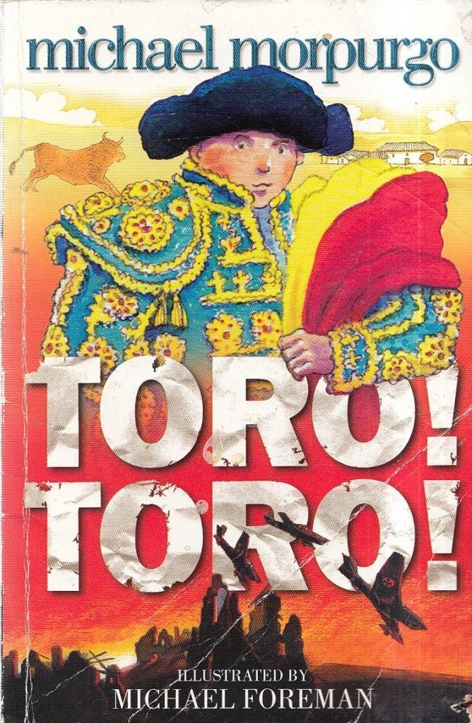 Toro! Toro! : Michael Morpurgo: Amazon.co.uk: Books
