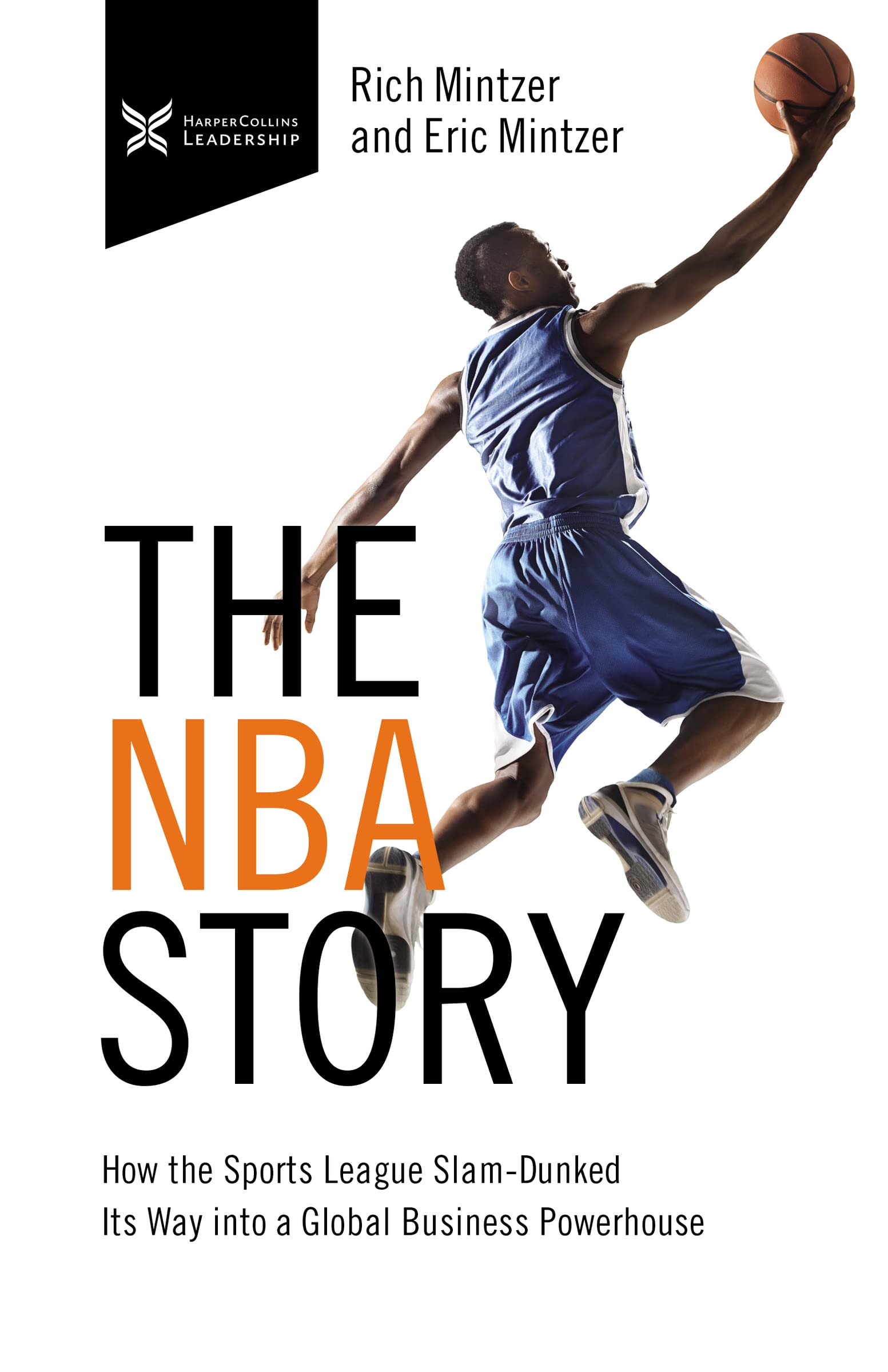 Amazon.com: The NBA Story: How the Sports League Slam-Dunked Its Way ...