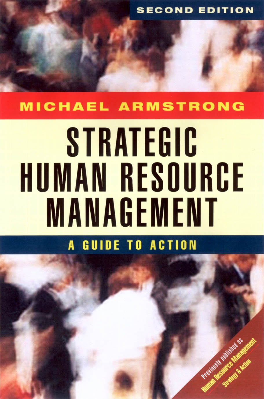 Strategic Human Resource Management: A Guide to Action: Armstrong ...