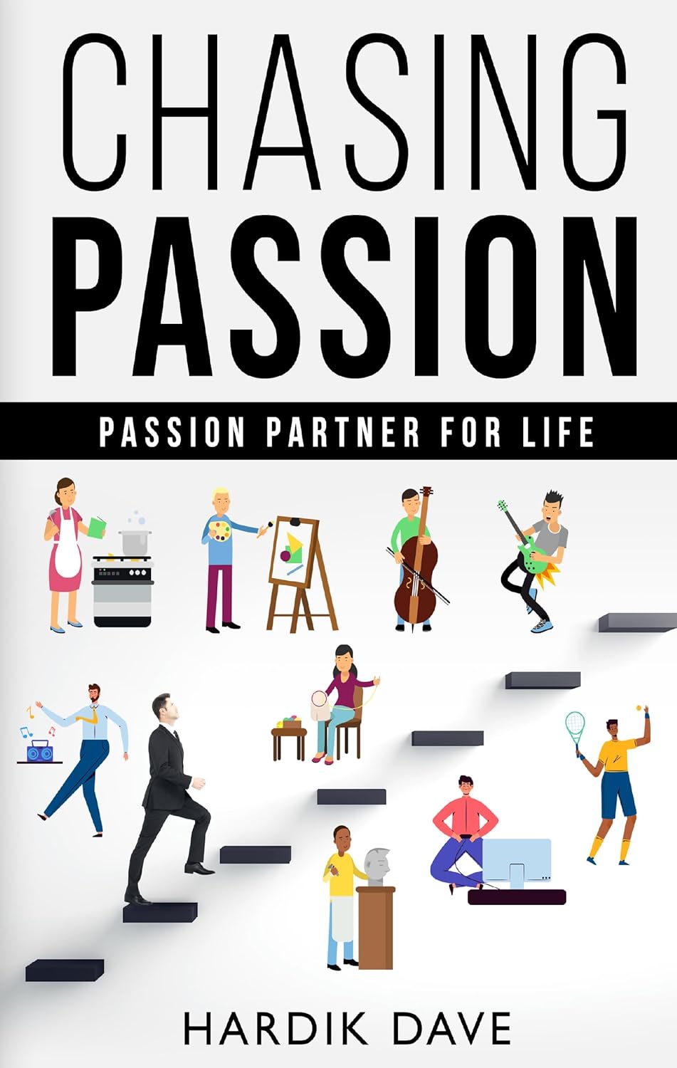 Chasing Passion: Passion Partner for Life: Dave, Hardik: 9788119510054: Amazon.com: Books