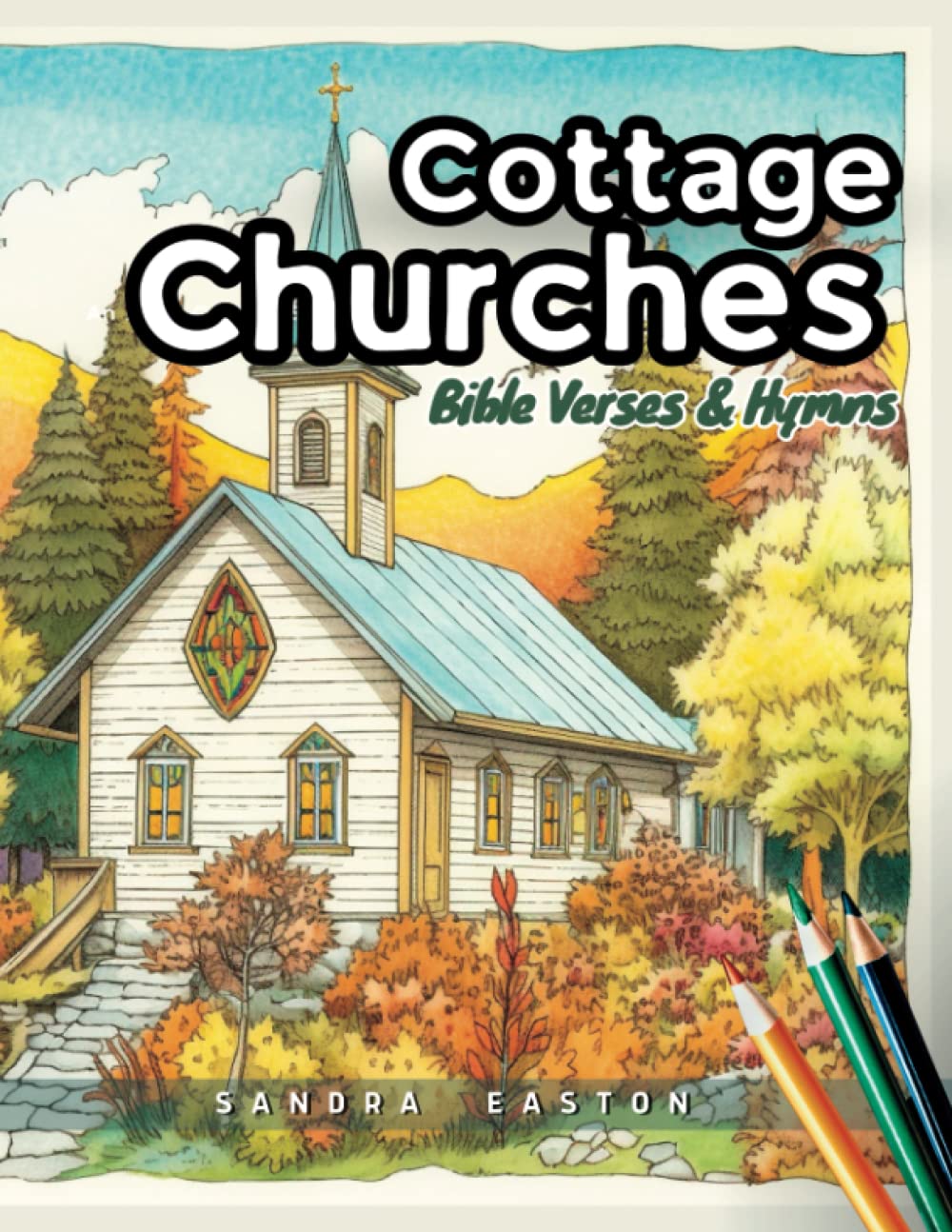 Cottage Churches: A Bible Verse and Hymns Coloring Book: Christian ...
