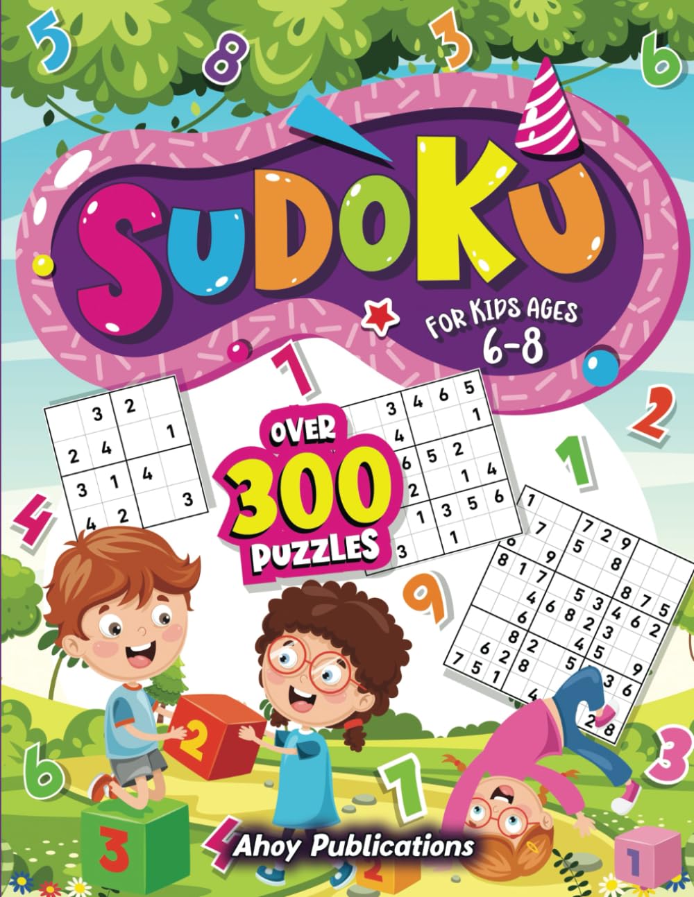 Sudoku For Kids Ages 6-8: Fun and Challenging Puzzles with Easy to Hard ...