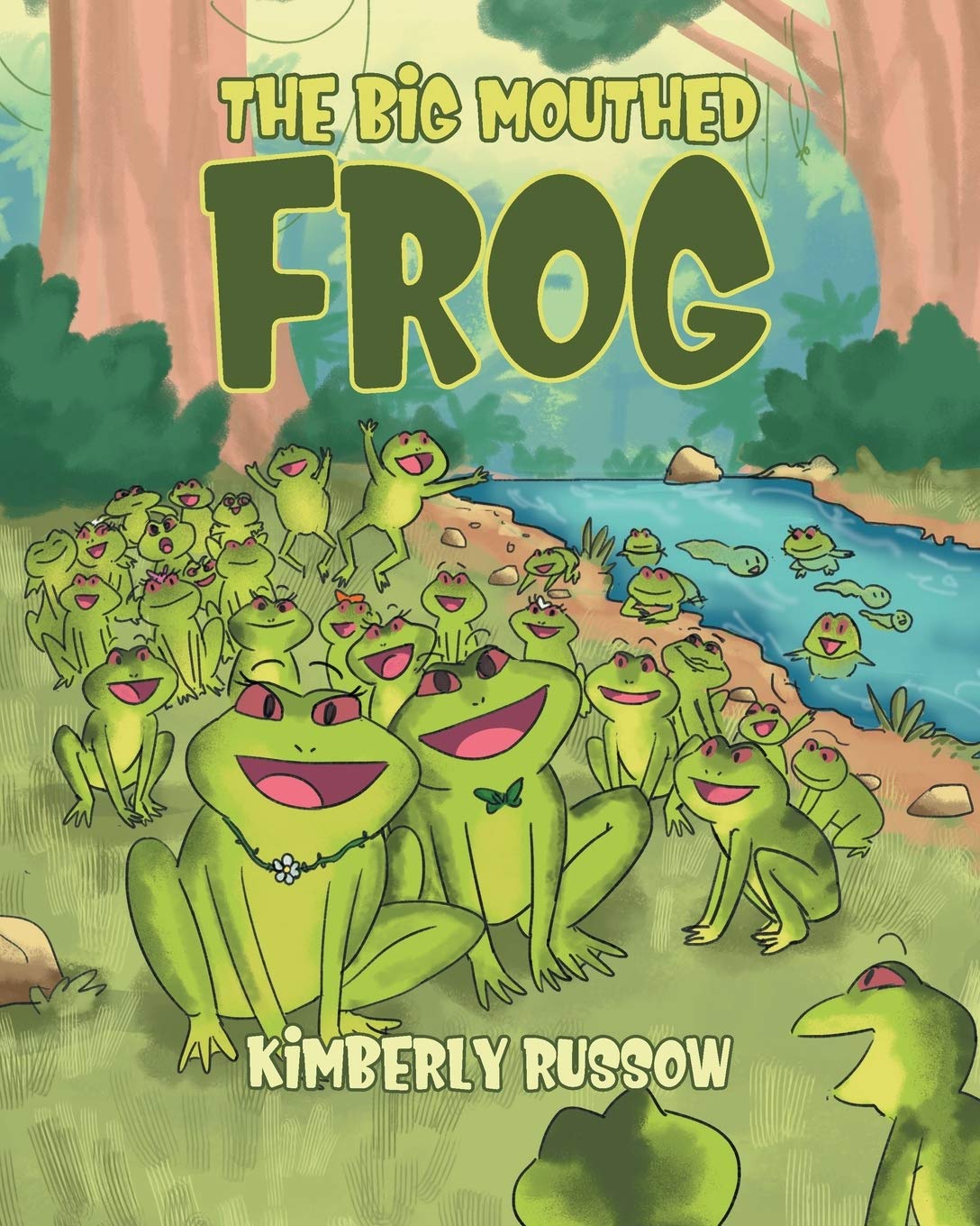 Amazon.com: The Big mouthed Frog: 9781647016685: Russow, Kimberly: Books