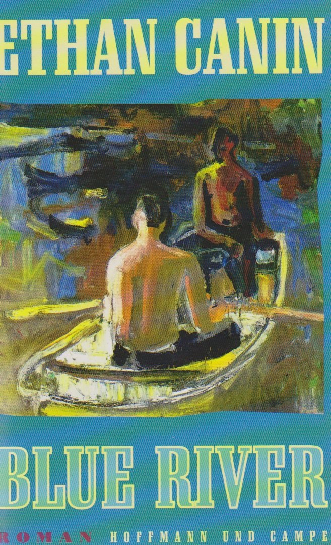BLUE RIVER.: Canin, Ethan.: 9783455003932: Amazon.com: Books