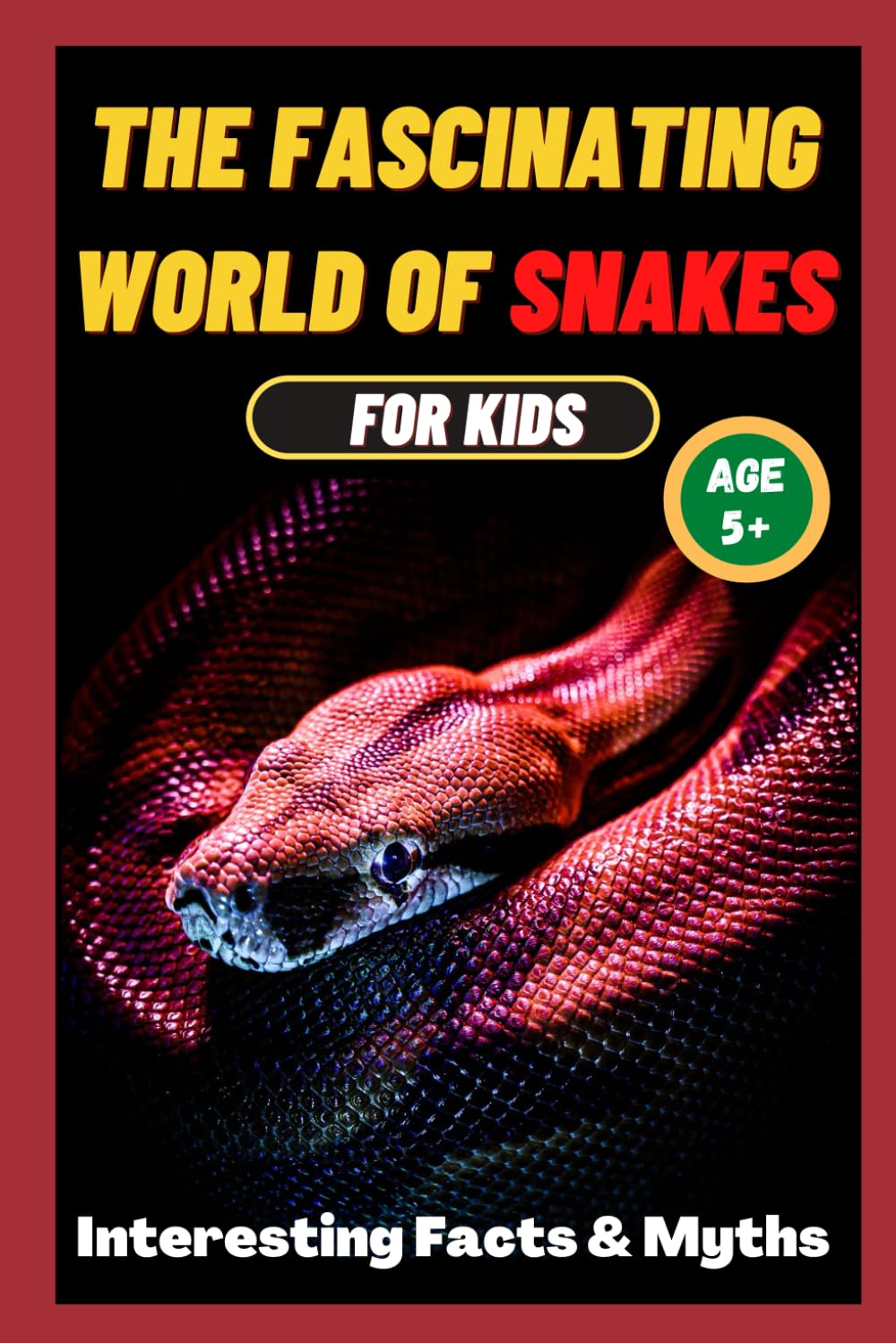 The Fascinating World of Snakes for kids: Interesting Facts and Myths ...