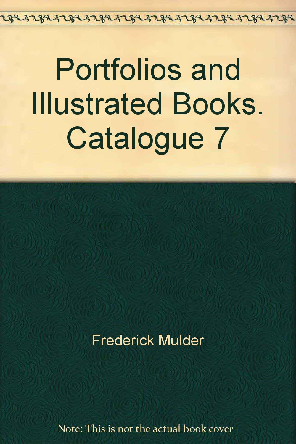 Portfolios and Illustrated Books. Catalogue 7: Frederick Mulder: Amazon ...