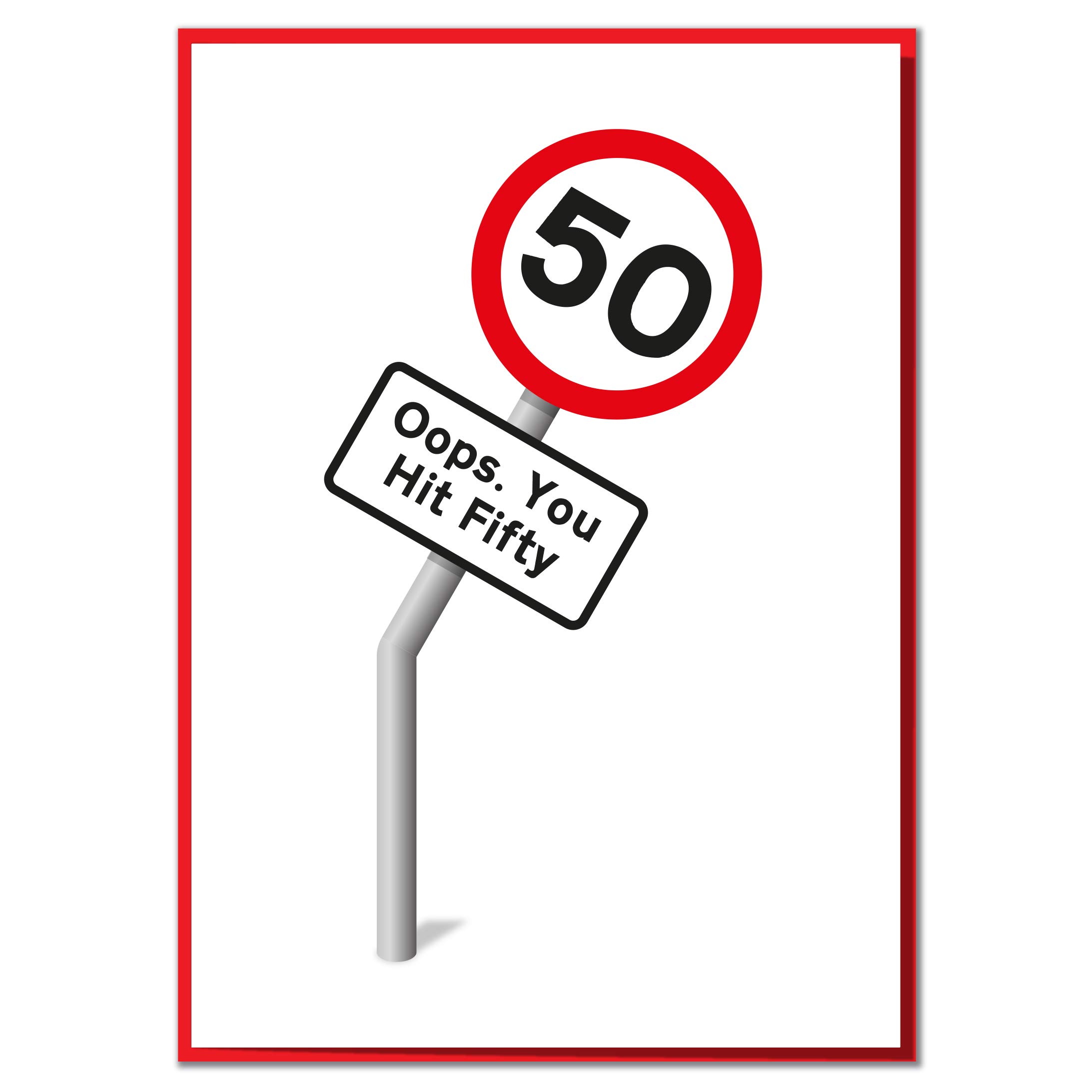 Oops. You Hit Fifty. Funny 50th Birthday Road Sign Card : Amazon.co.uk ...