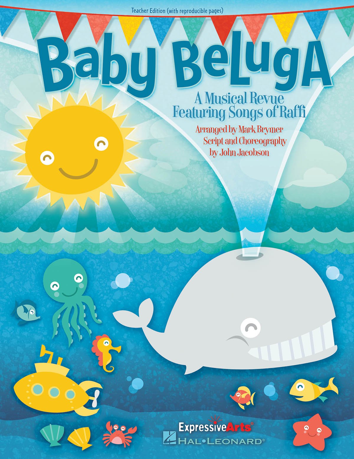 Baby Beluga: A Musical Revue Featuring Songs by Raffi (Expressive Arts ...