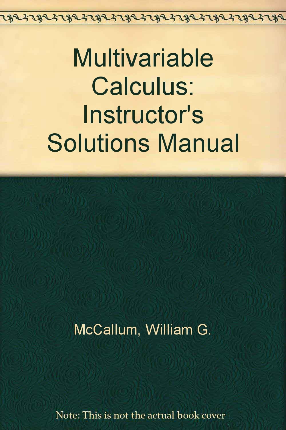 Multivariable Calculus: Instructor's Solutions Manual: William G ...