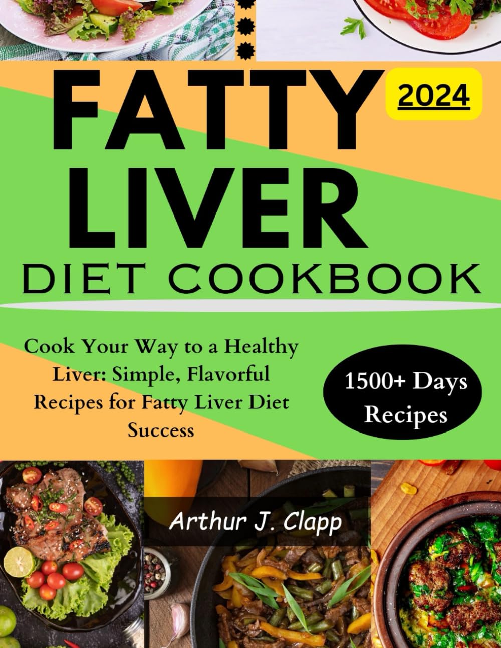 FATTY LIVER DIET COOKBOOK: Cook Your Way to a Healthy Liver: Simple ...