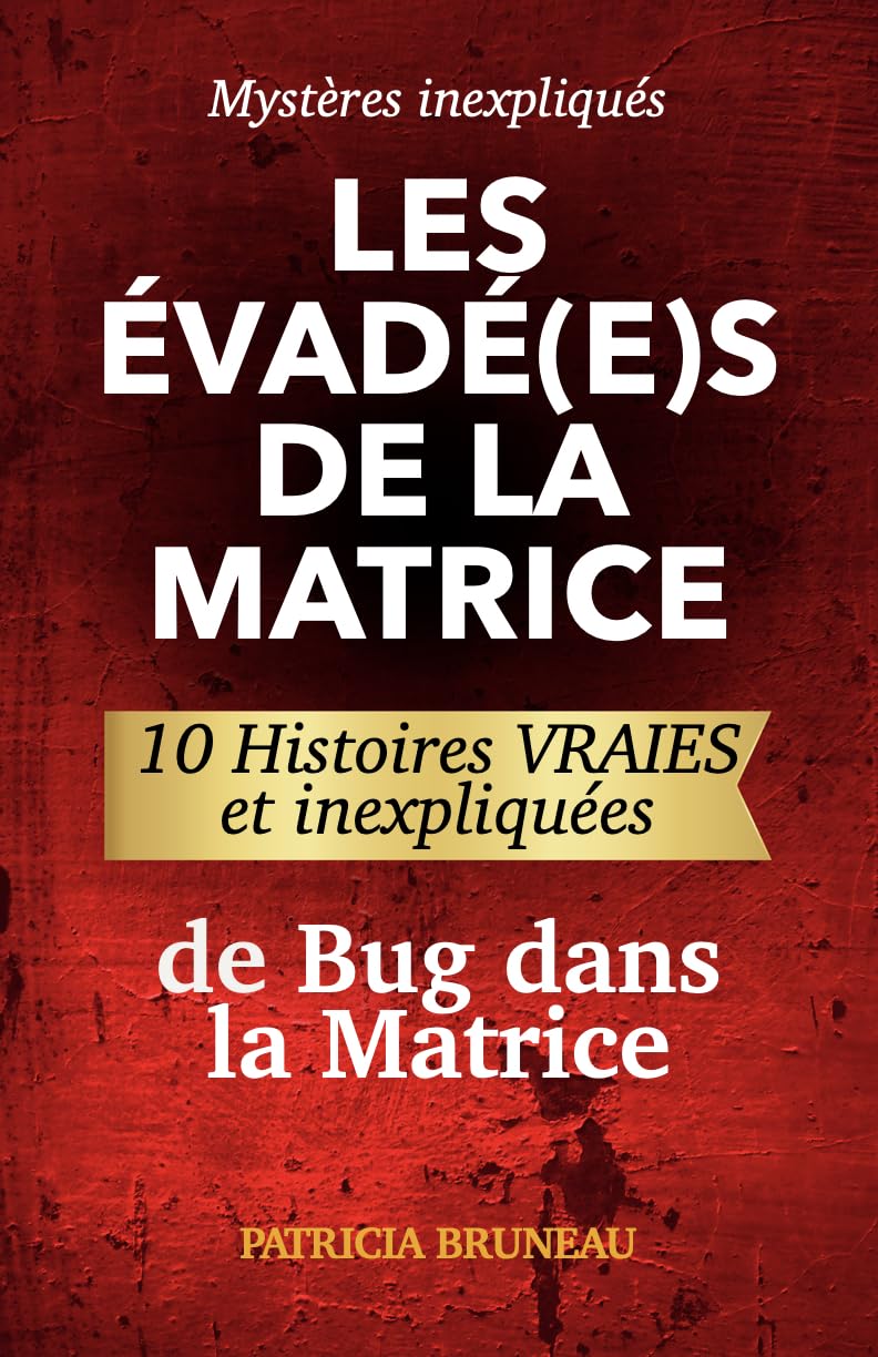 Amazon.com: Mystères inexpliqués: Les Évadé(e)s de la Matrice: 10 ...